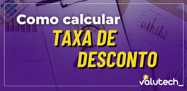 Taxa de desconto no valuation: o que é e como calcular?