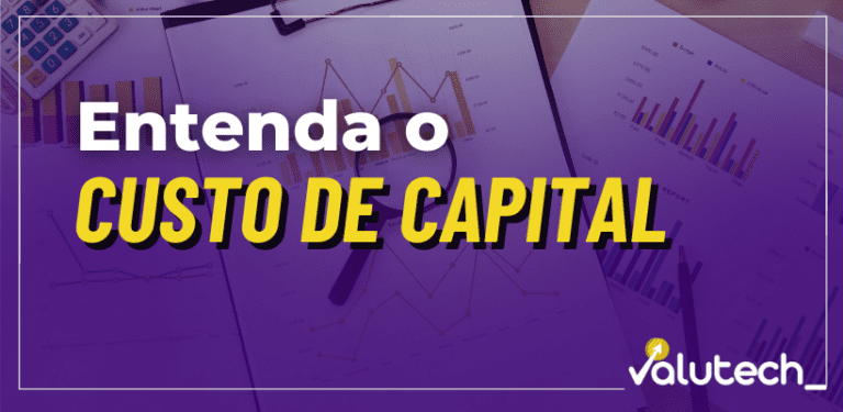 Custo de Capital: o que é e como calcular